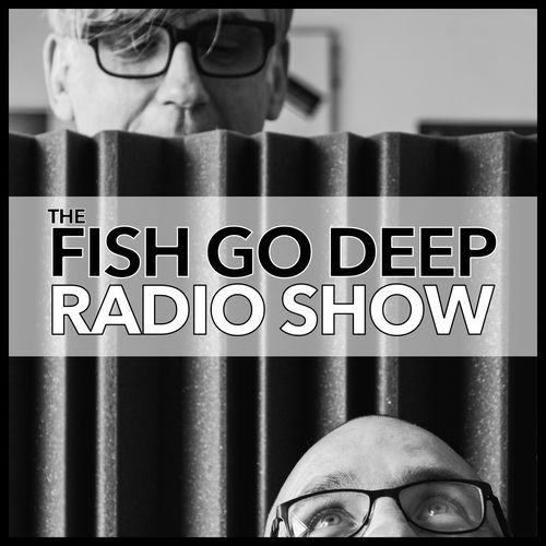 Listen to Fish Go Deep Podcast podcast | Deezer