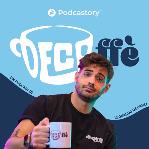 Listen to DECAffè. Il Podcast podcast | Deezer