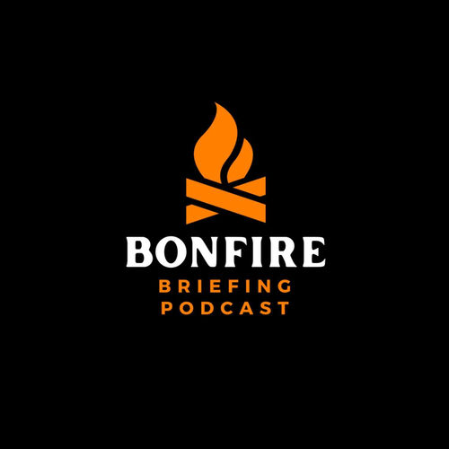 Listen to Bonfire Briefing Podcast podcast | Deezer