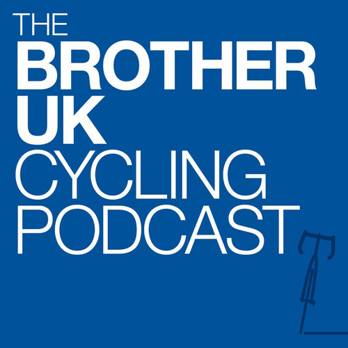 Escucha el podcast Brother UK Cycling Podcast | Deezer