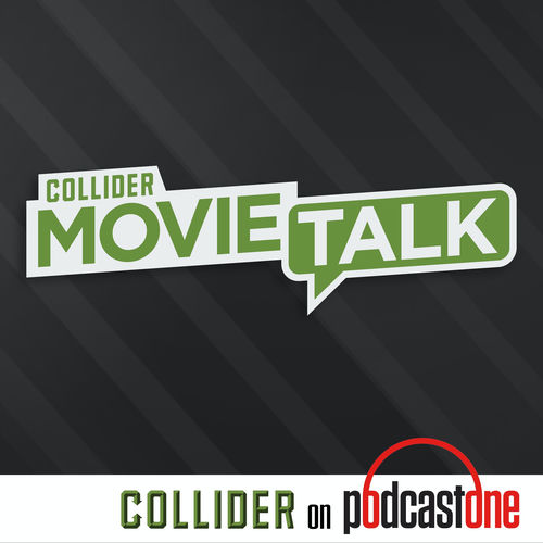 Listen to Collider Movie Talk podcast | Deezer