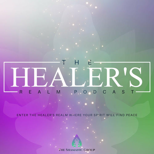 Listen to The Healer's Realm podcast | Deezer
