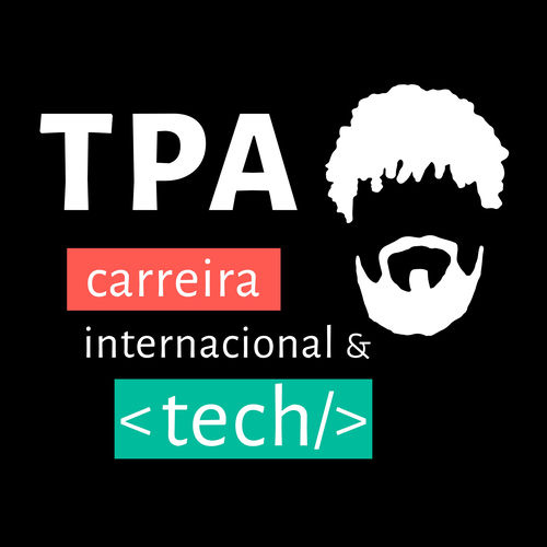 Podcast TPA Podcast: Carreira Internacional & Tech | Ouvir na Deezer