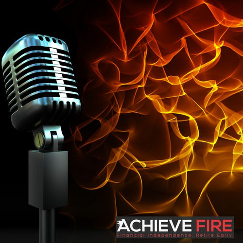 Listen to Achieve FIRE podcast | Deezer