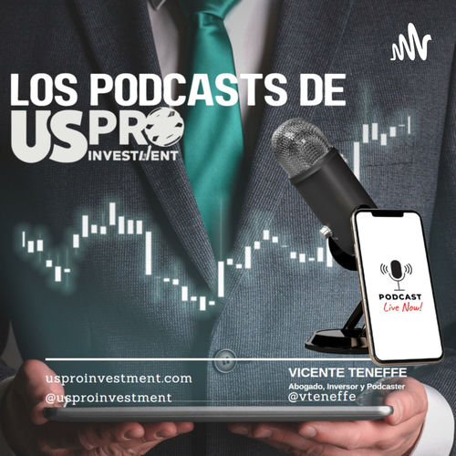 Listen to Los Podcast de Us Pro Investment podcast | Deezer