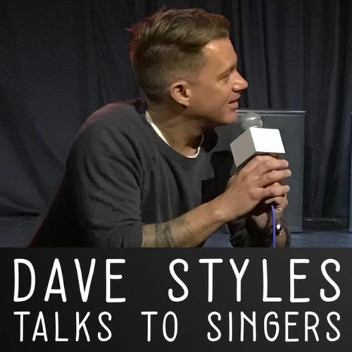Listen to Dave Styles Talks To Singers podcast | Deezer