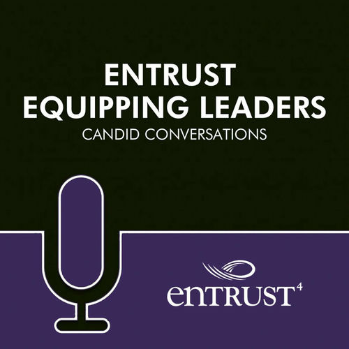 Listen to Entrust Equipping Leaders podcast | Deezer