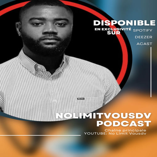 Listen to NolimitVousdv Podcast podcast | Deezer