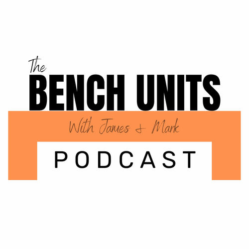 Listen to The Bench Units Podcast podcast | Deezer