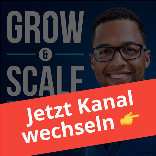 Listen to Grow & Scale [ALTER KANAL] podcast | Deezer