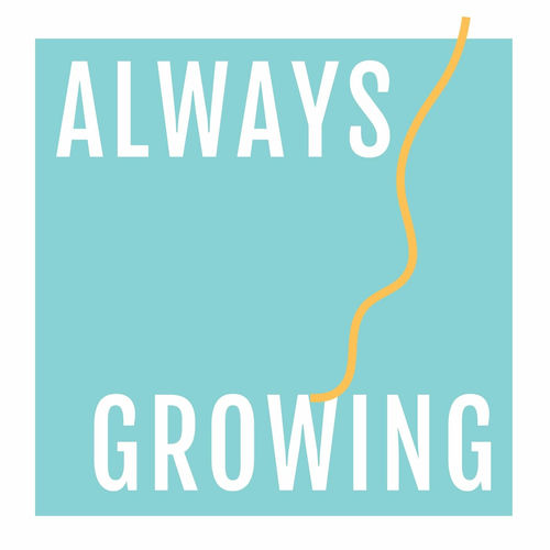 Listen to Always Growing podcast | Deezer