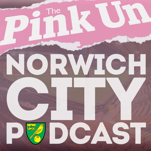 The PinkUn Norwich City Podcast podcast - 03/13/2020 | Deezer