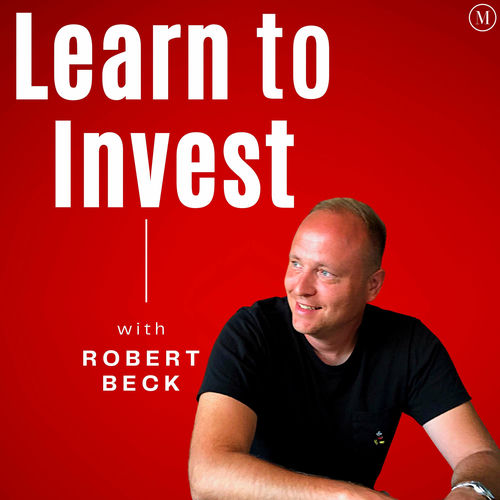 Listen to Learn to Invest with Robert Beck | a podcast by MONEY MASTERS ...