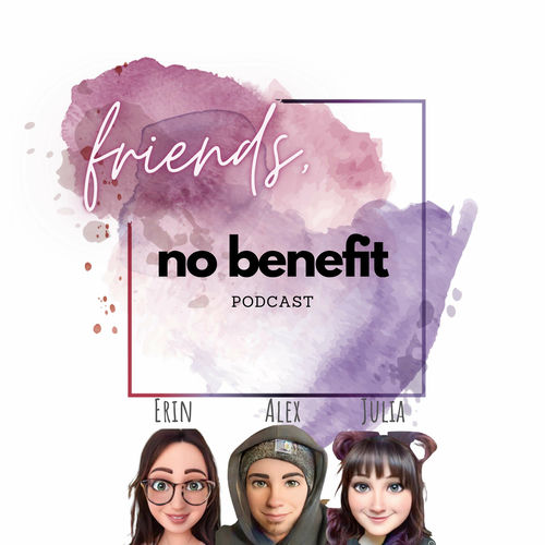 Listen to Friends, No Benefit Podcast podcast | Deezer