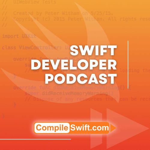 Listen to Swift Developer Podcast - App development and discussion ...