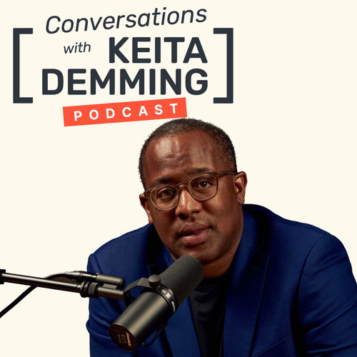 Listen to Conversations with Keita Demming podcast | Deezer
