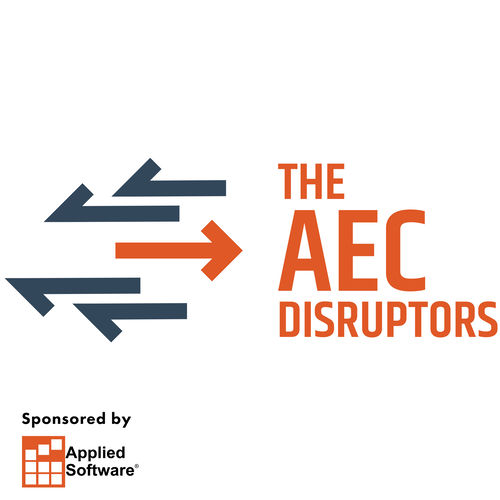 Listen to The AEC Disruptors podcast | Deezer