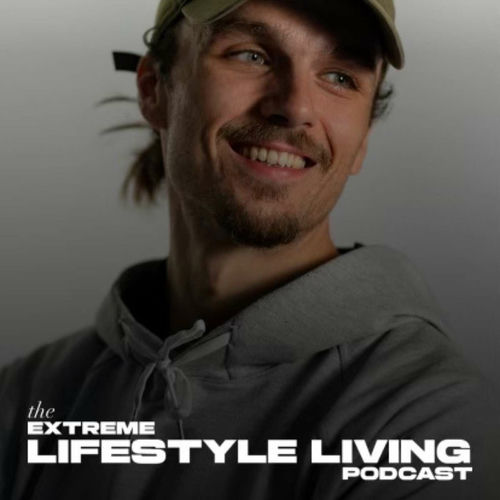 Listen to The Extreme Lifestyle Living Podcast podcast | Deezer