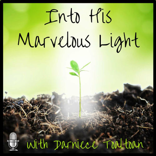 Listen to Into His Marvelous Light podcast | Deezer