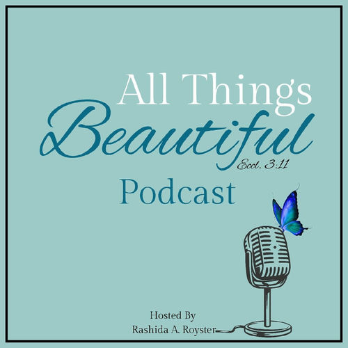 Listen to All Things Beautiful Podcast podcast | Deezer
