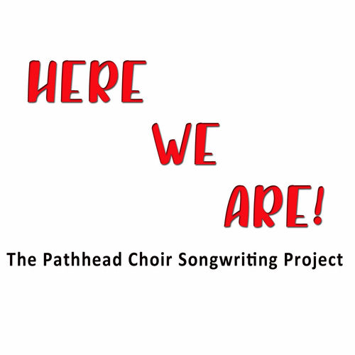 Listen to Here We Are - The Pathhead Choir Songwriting Project podcast ...
