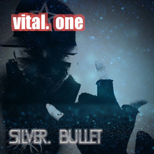 Listen to Vital. One. +++. Silver. Bullet. +++ podcast | Deezer