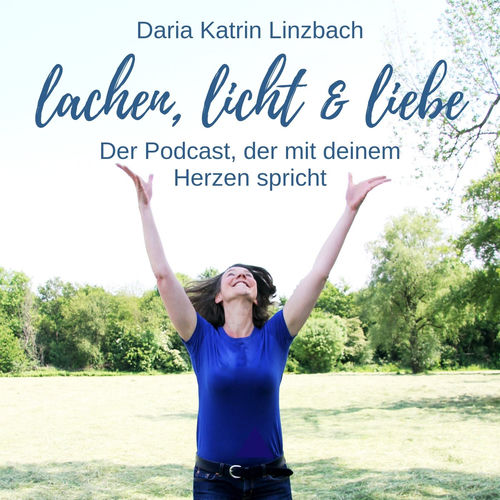 Listen to Lachen, Licht und Liebe. Der Podcast, der mit deinem Herzen ...