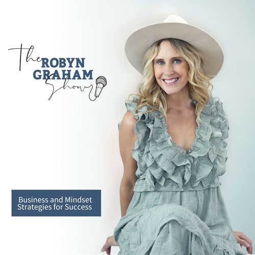 Listen to The Robyn Graham Show - Success without Social - Life and ...