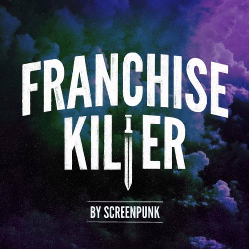 Listen to Franchise Killer podcast | Deezer