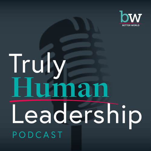 Listen to Truly Human Leadership podcast | Deezer