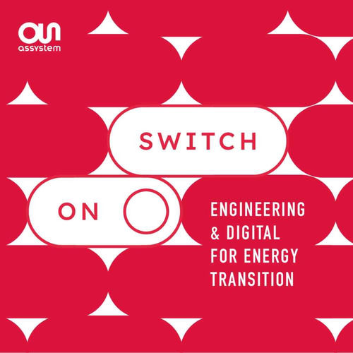 Listen to SWITCH ON by Assystem podcast | Deezer