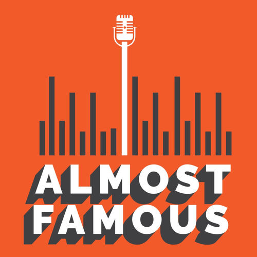 Listen to Almost Famous podcast | Deezer