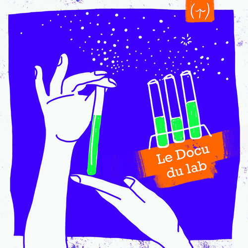 Listen to Le Docu du Lab podcast | Deezer