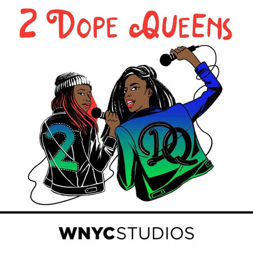 Listen to 2 Dope Queens podcast | Deezer