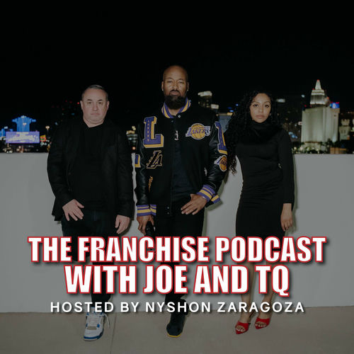 Listen to The Franchise Podcast with Joe Arrigo and TQ podcast | Deezer