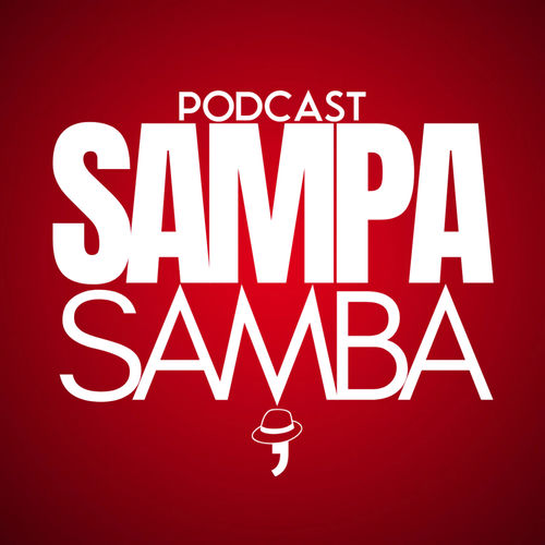 Listen to Sampa Samba podcast | Deezer