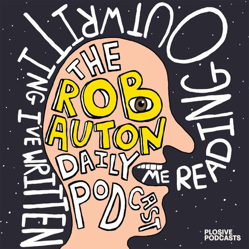 Listen to The Rob Auton Daily Podcast podcast | Deezer