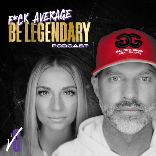 Listen to Josh Galindo presents... F*CK Average, BE LEGENDARY! Podcast ...