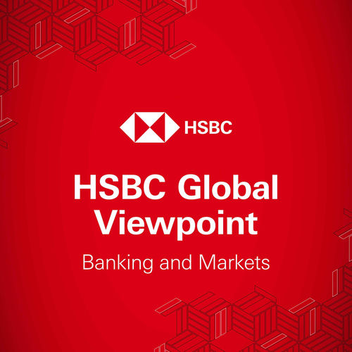 Listen to HSBC Global Viewpoint: Banking and Markets podcast | Deezer