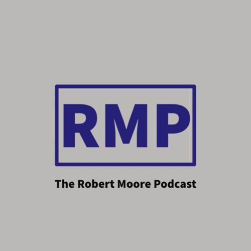 Listen to The Robert Moore Podcast podcast | Deezer