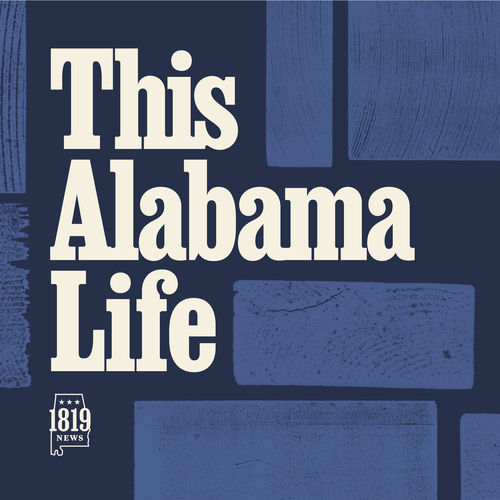 Listen to This Alabama Life podcast | Deezer