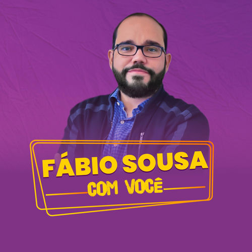 Listen to Fábio Sousa com Você podcast | Deezer