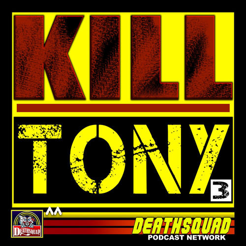 Listen to KILL TONY podcast | Deezer