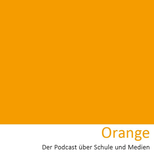 Escucha el podcast Orange - Der Podcast über Schule und Medien | Deezer