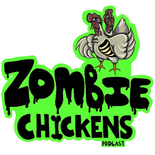 Listen to Zombie Chickens Podcast podcast | Deezer