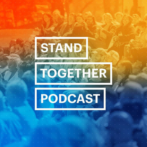 Listen to The Stand Together Podcast podcast | Deezer