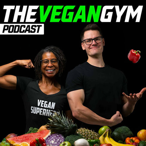 Listen to The Vegan Gym Podcast podcast | Deezer