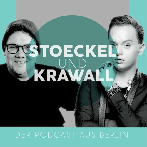 Listen to STOECKEL und KRAWALL - Der Podcast aus Berlin podcast | Deezer