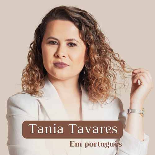Listen to Tania Tavares - Português podcast | Deezer