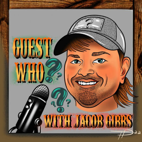 Listen to Guest Who With Jacob Gibbs podcast | Deezer